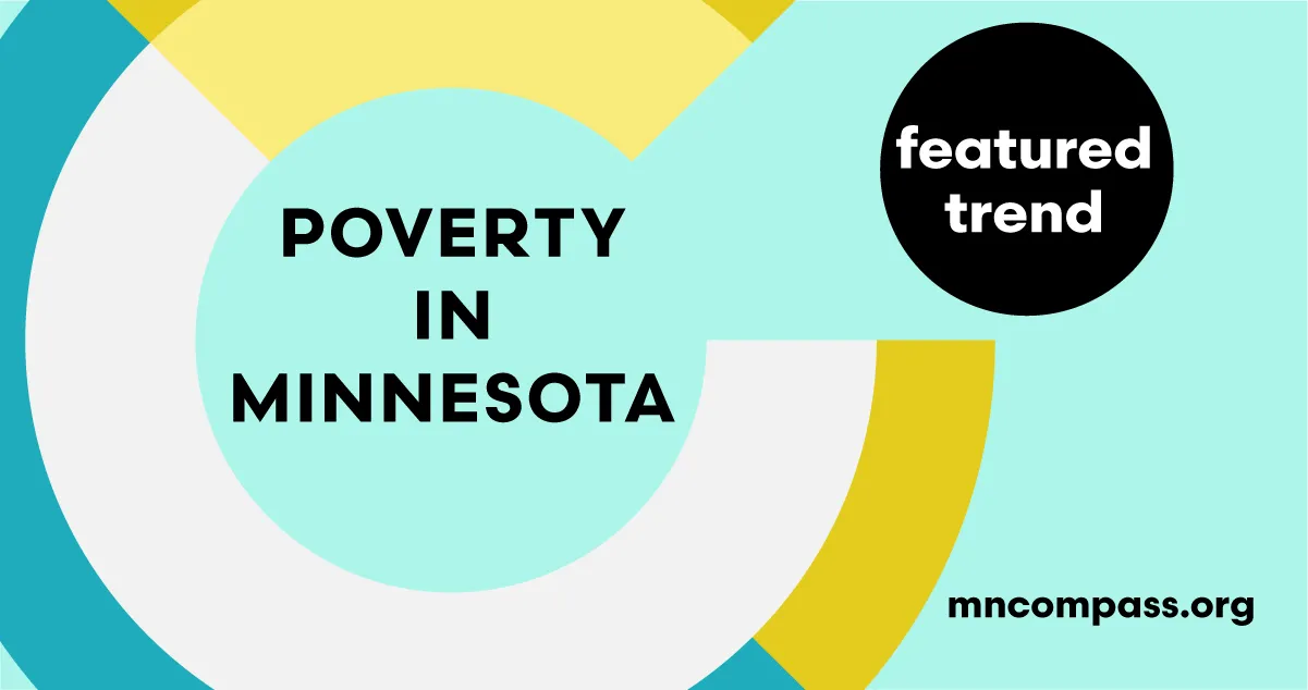 Poverty trends in Minnesota | MN Compass